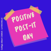 POSITIVE POST-IT DAY ! - Site du collège Albert Camus de La Rochelle ...